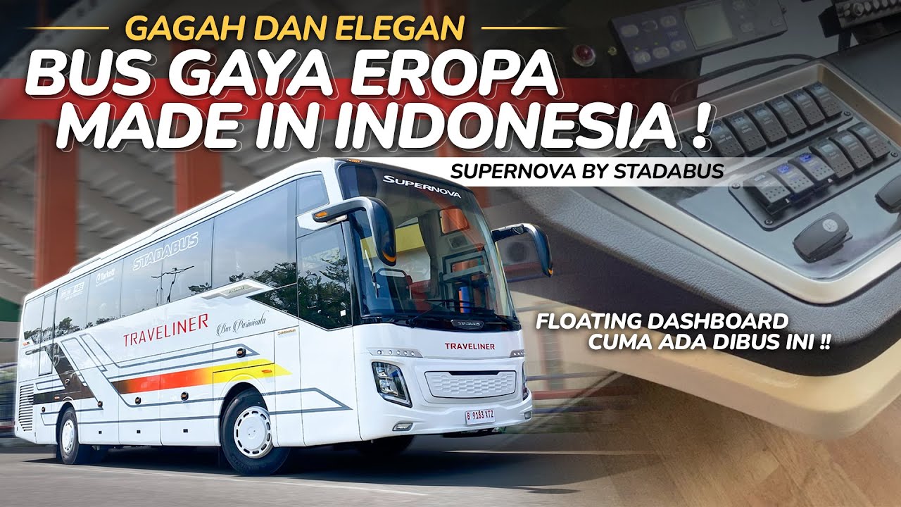 BUS SEKEREN INI, BUATAN DALAM NEGERI, LHO... 😍 Review Unit SUPERNOVA by ...