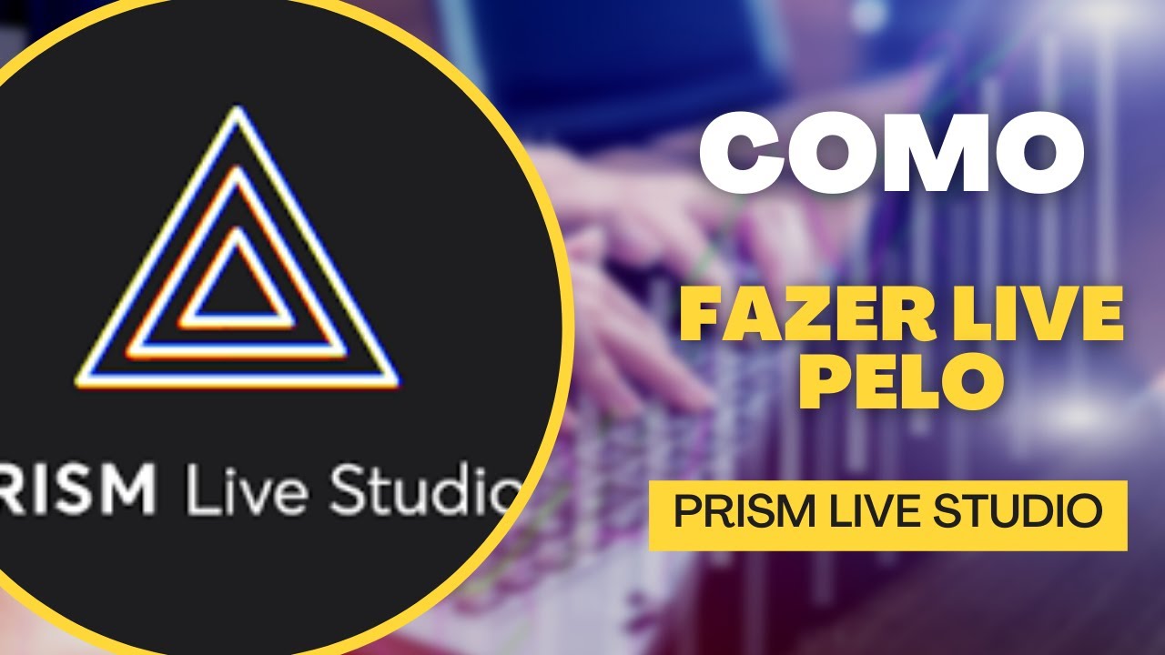Como Configurar o PRISM LIVE STUDIO para fazer live no YouTube,Facebook ...