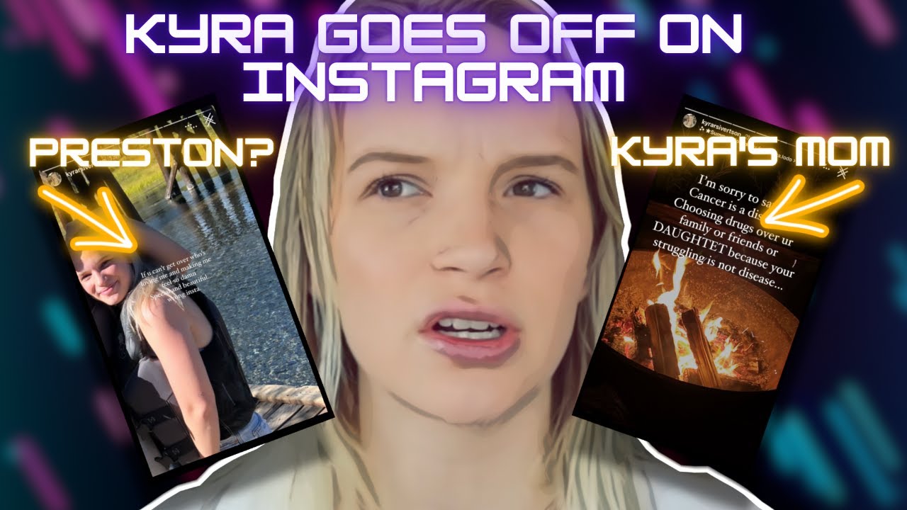 Kyra Says To Get Over Her & Preston | Exposes Her Mom - YouTube
