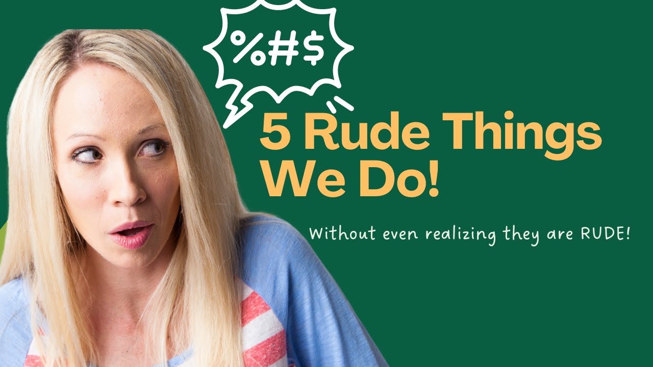 Rude Things We Do - YouTube