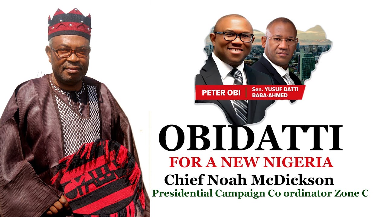 OBIDATTI For A New Nigeria by Chief Noah McDickson - YouTube