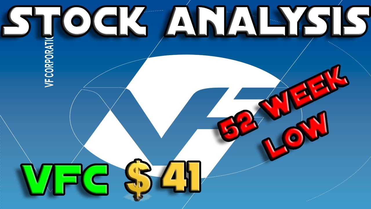 Stock Analysis | V.F Corporation (VFC) | 52 WEEK LOW!!! - YouTube