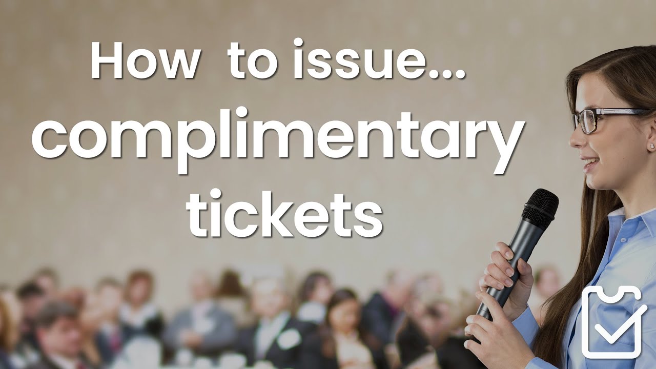 How to offer comp tickets - YouTube