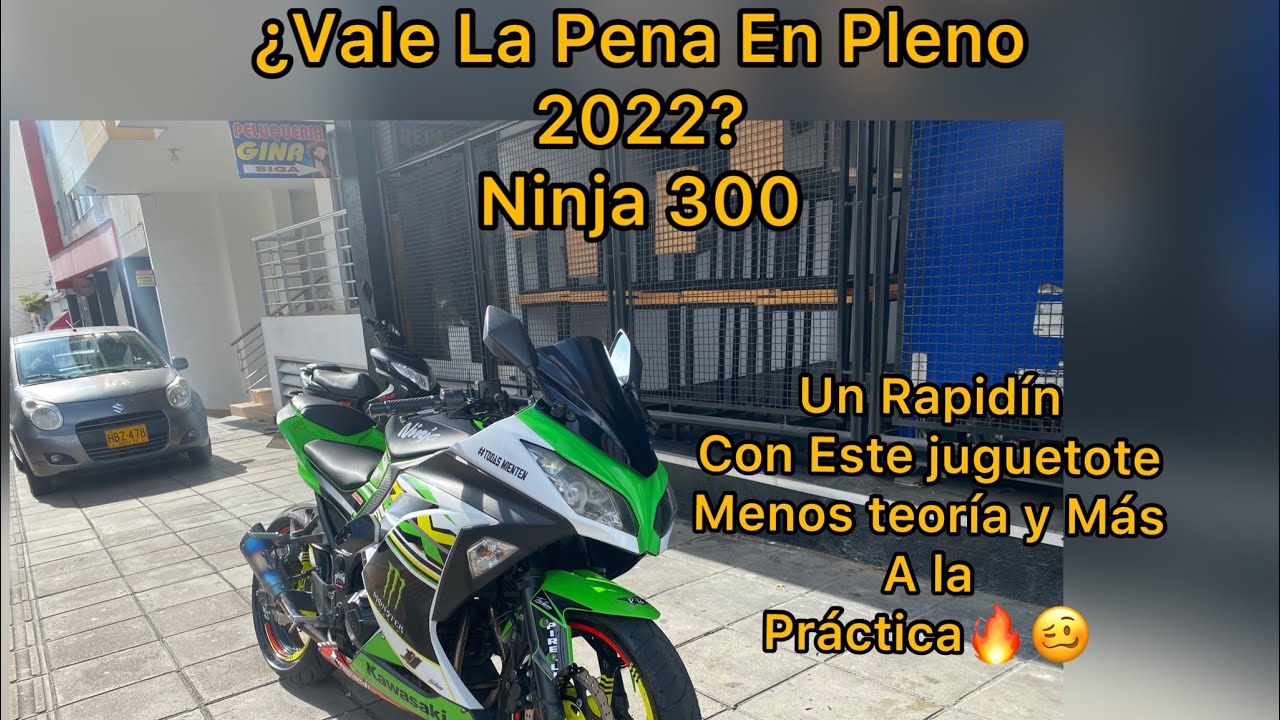 Kawasaki Ninja 300 o Zx3 vale la pena en pleno 2022 // Un Rapidín Con ...