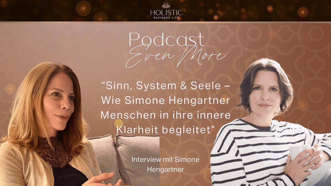 Sinn, System & Seele – Wie Simone Hengartner Menschen in ihre innere ...
