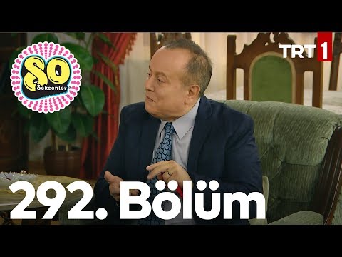 Seksenler 292. Bölüm