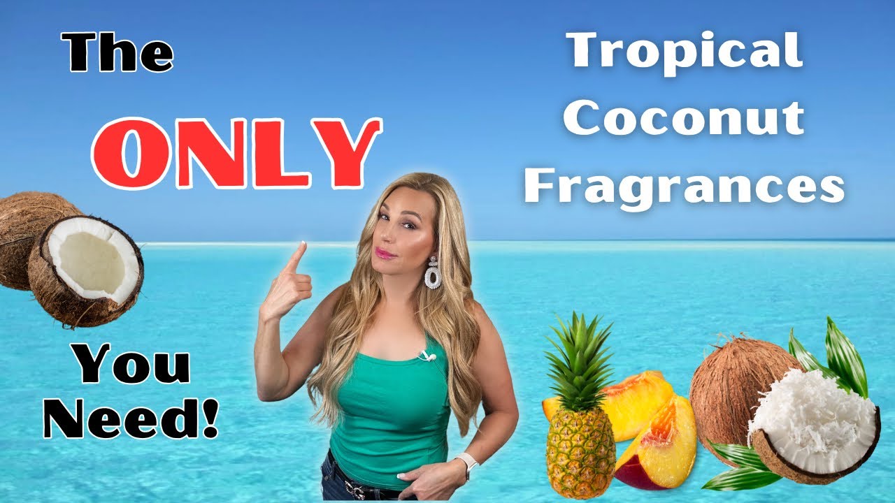 BEST of the BEST Tropical / Coconut Perfumes - YouTube