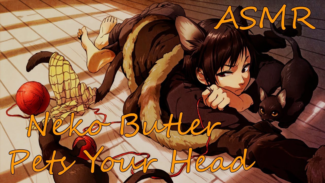 ASMR - Neko Butler Gives Headpats [M4A] - YouTube