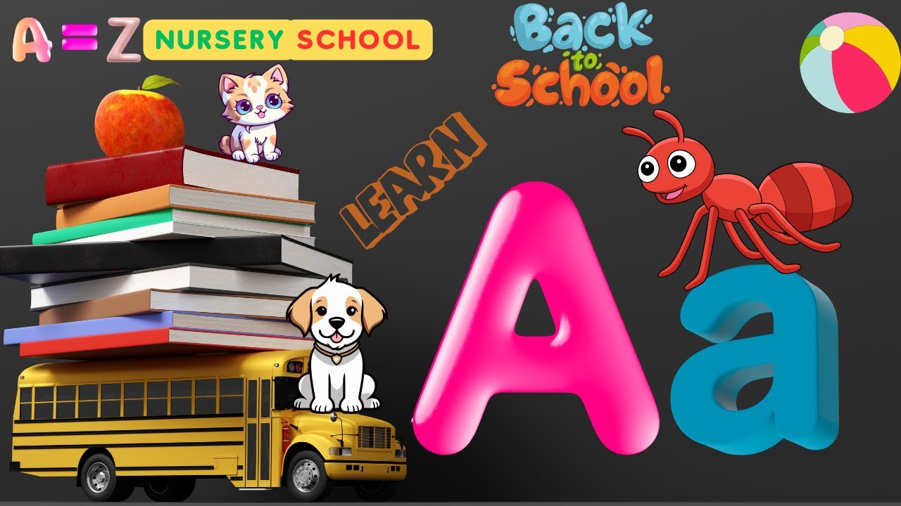 Join the Alphabet Journey from A to Z with A-Z Nursery School ...