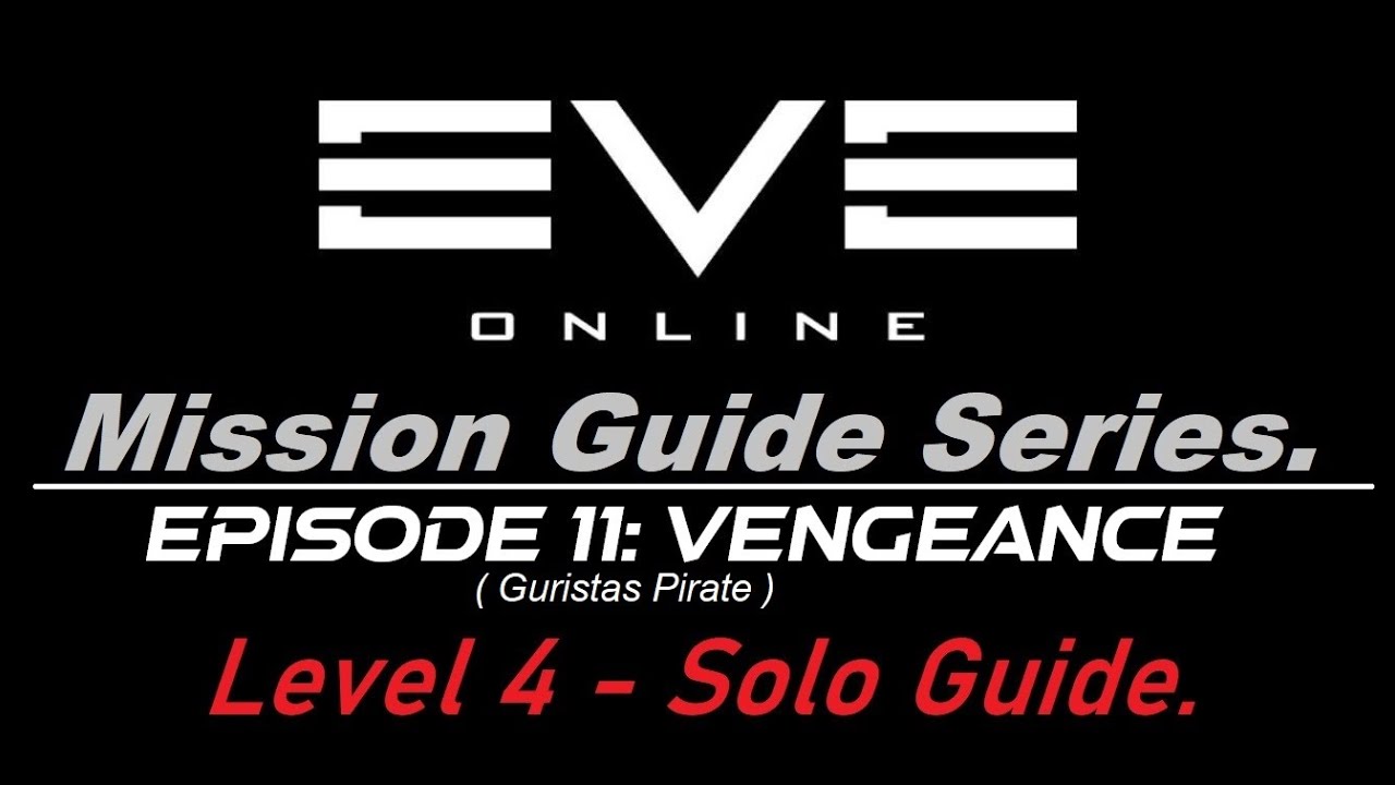 EVE ONLINE - Vengeance Level 4 Mission Guide - YouTube