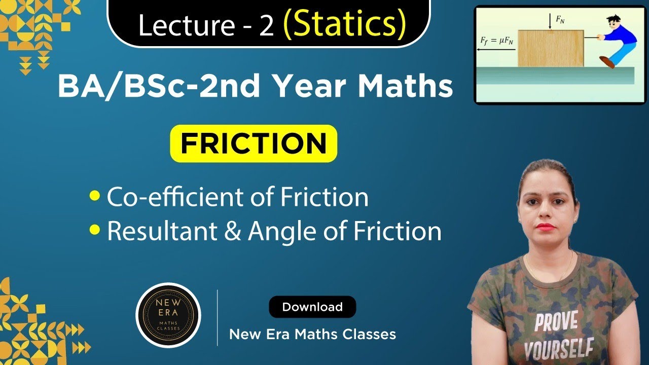 Co-efficient of Friction | Angle of Friction | Theorem | Statics BA/BSc 2nd Year Maths |New Era ...