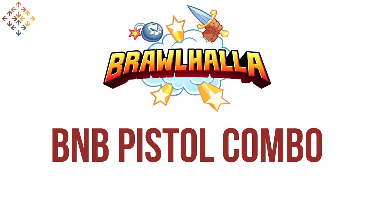 BnB Pistol Combo - Brawlhalla Tips and Tricks - YouTube