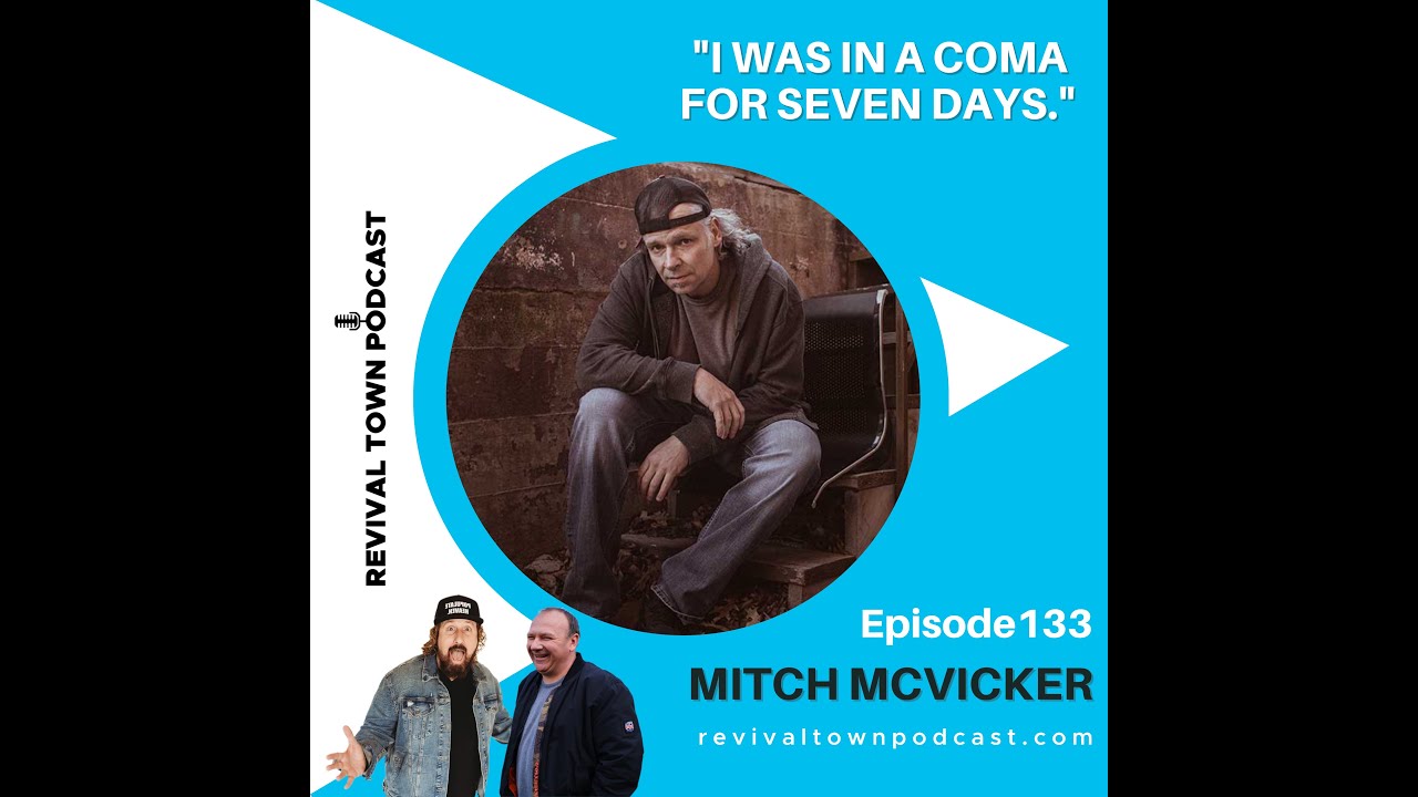 MITCH MCVICKER on REVIVAL TOWN PODCAST - YouTube