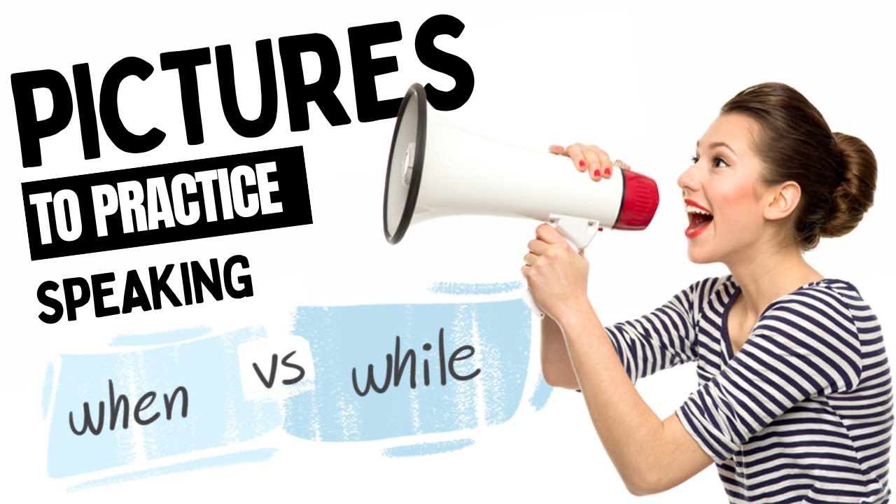 When x while as conjunctions - speaking practice - YouTube