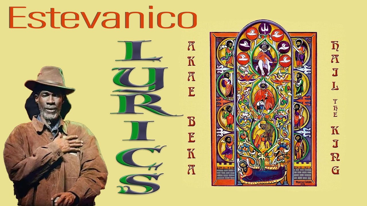 Akae Beka - Estevanico (Lyrics) - YouTube