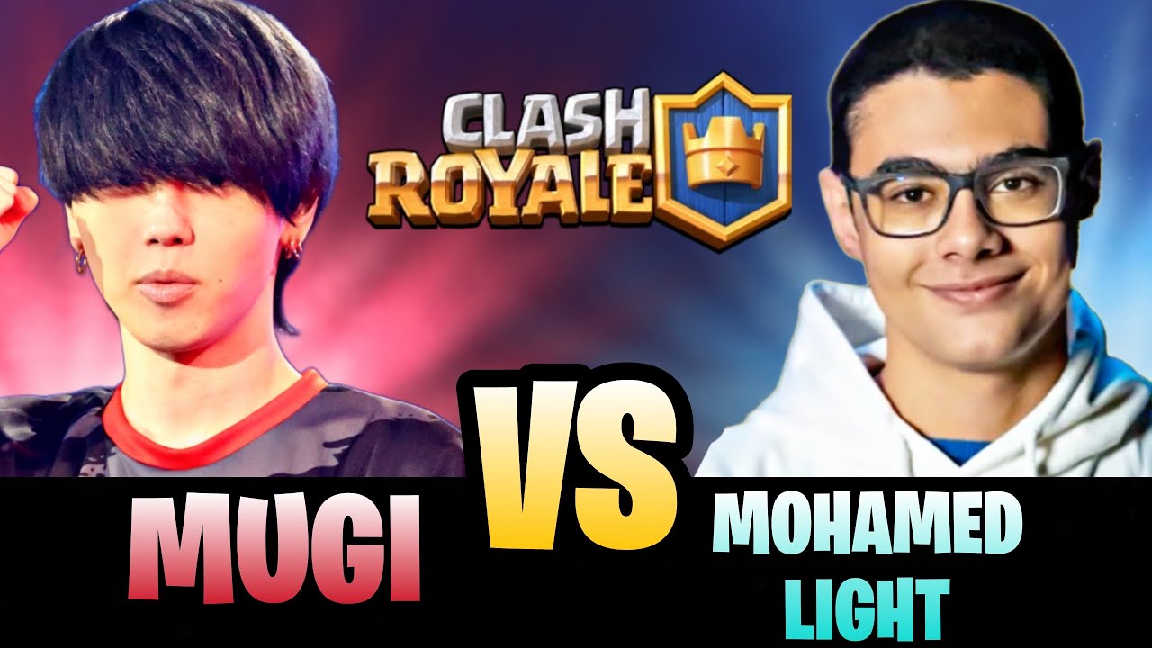 Mohamed Light VS Mugi FINAL MENSUAL CRL | Clash Royale - YouTube