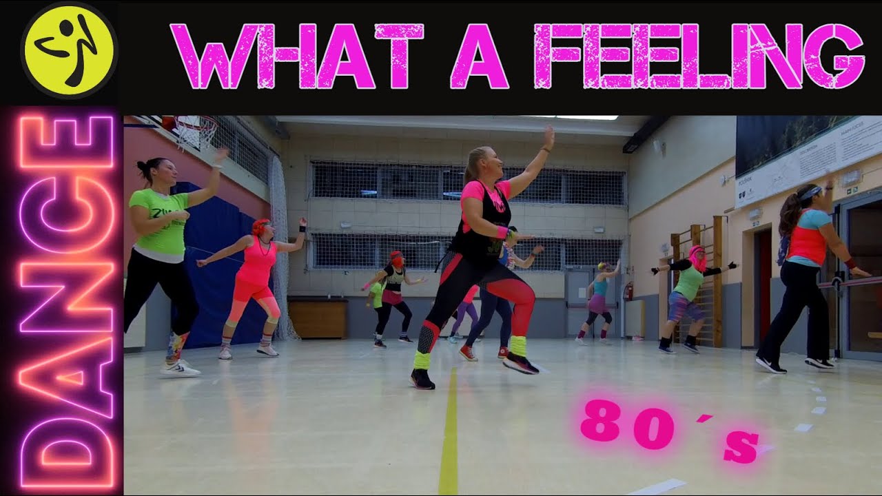 WHAT A FEELING FLASHDANCE - Irene Cara / ZUMBA / 80´S DANCE - YouTube