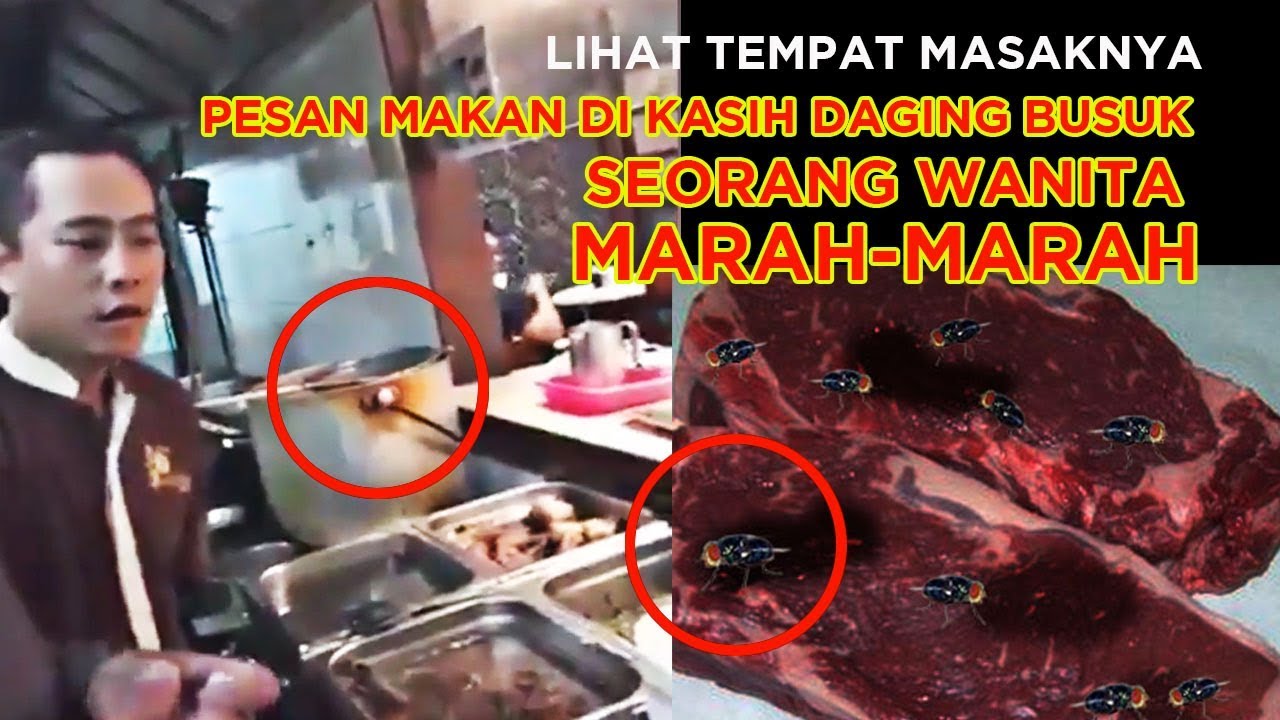 Pesan makanan di kasih daging bau busuk seorang wanita marah marah ...