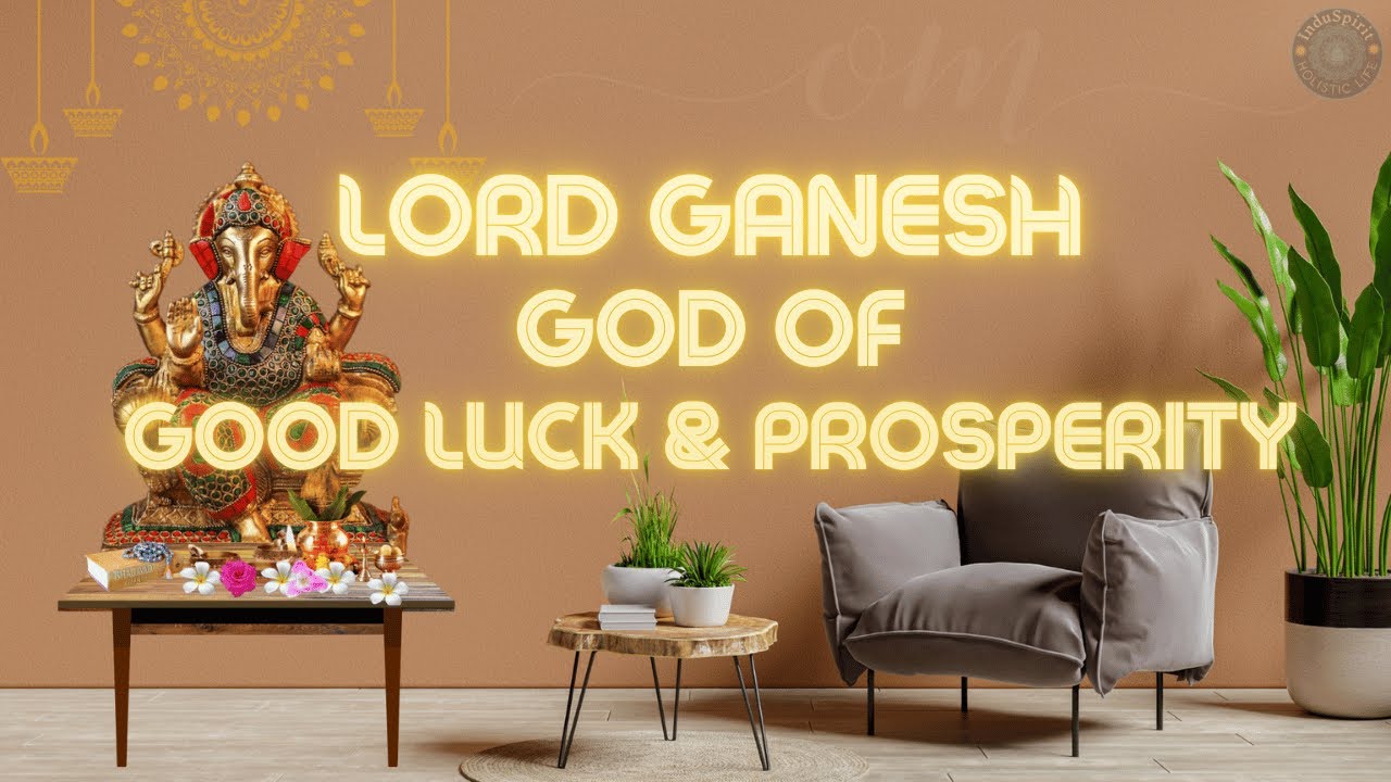 Lord Ganesh-God of Good Luck & Prosperity | Indian Classical Music for ...