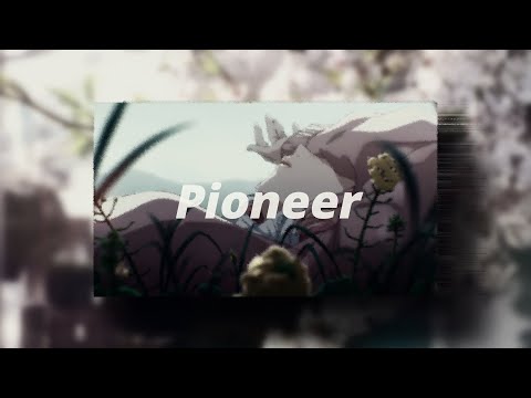 Pioneer (slowed + reverb) - Freddie