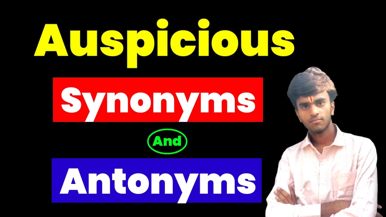 Auspicious Ka Synonyms And Antonyms kya hota hai। Auspicious ka ...