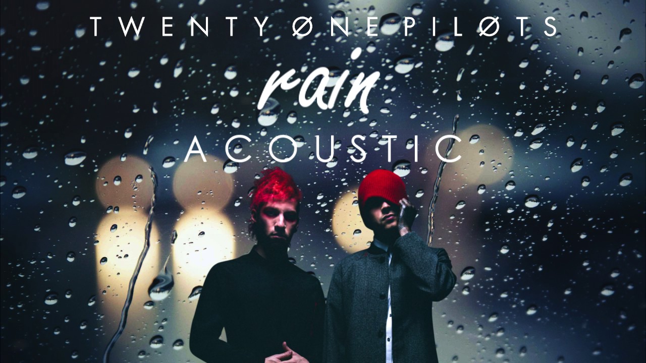 Twenty One Pilots - Rain 30 MINUTES (Acoustic) - YouTube