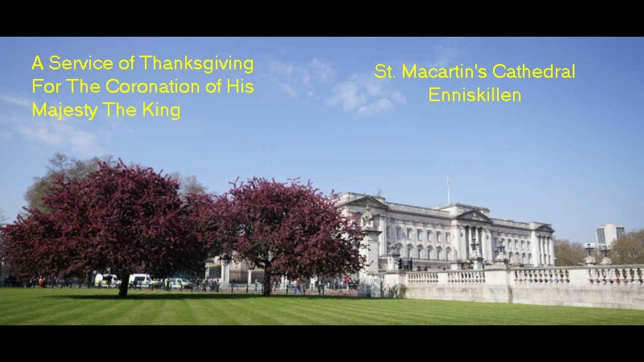 THE FIFTH SUNDAY of EASTER A SERVICE of THANKSGIVING FOR THE CORONATION ...