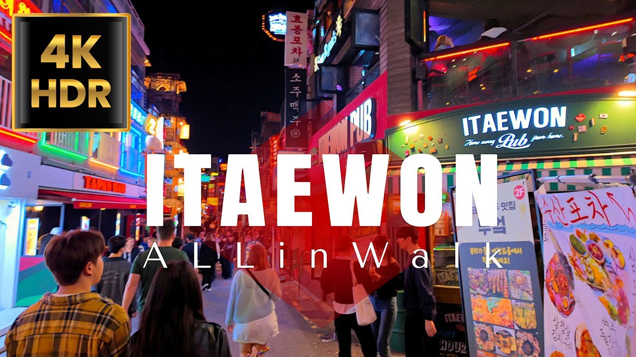 Itaewon on Friday Night, Seoul Korea | 이태원 | 4K HDR - YouTube