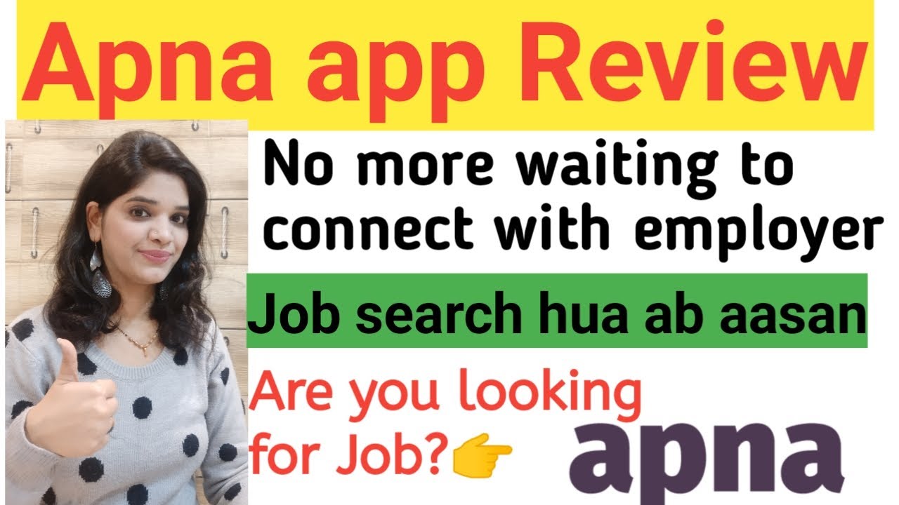 Apna app review, Job search, How to get connect with employer, instant ...