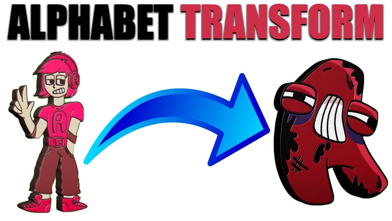ALPHABET LORE (A-Z) - Transform Version - YouTube