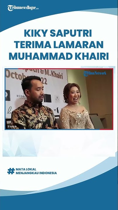 Kiky Saputri Terima Lamaran Sang Kekasih Muhammad Khairi, Sempat Tak Percaya Sampai di Titik Ini ...