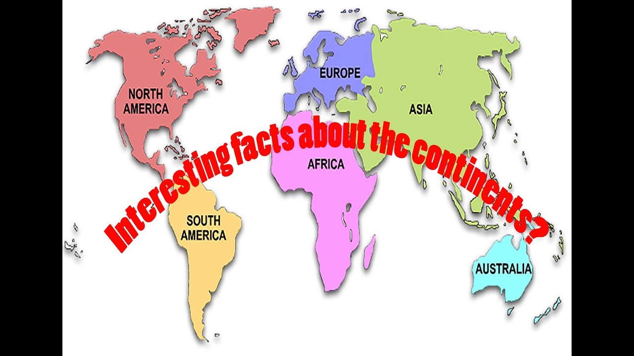 Interesting Facts About Continents In The World YouTube interesting-facts-about-continents-in-the-world-youtube