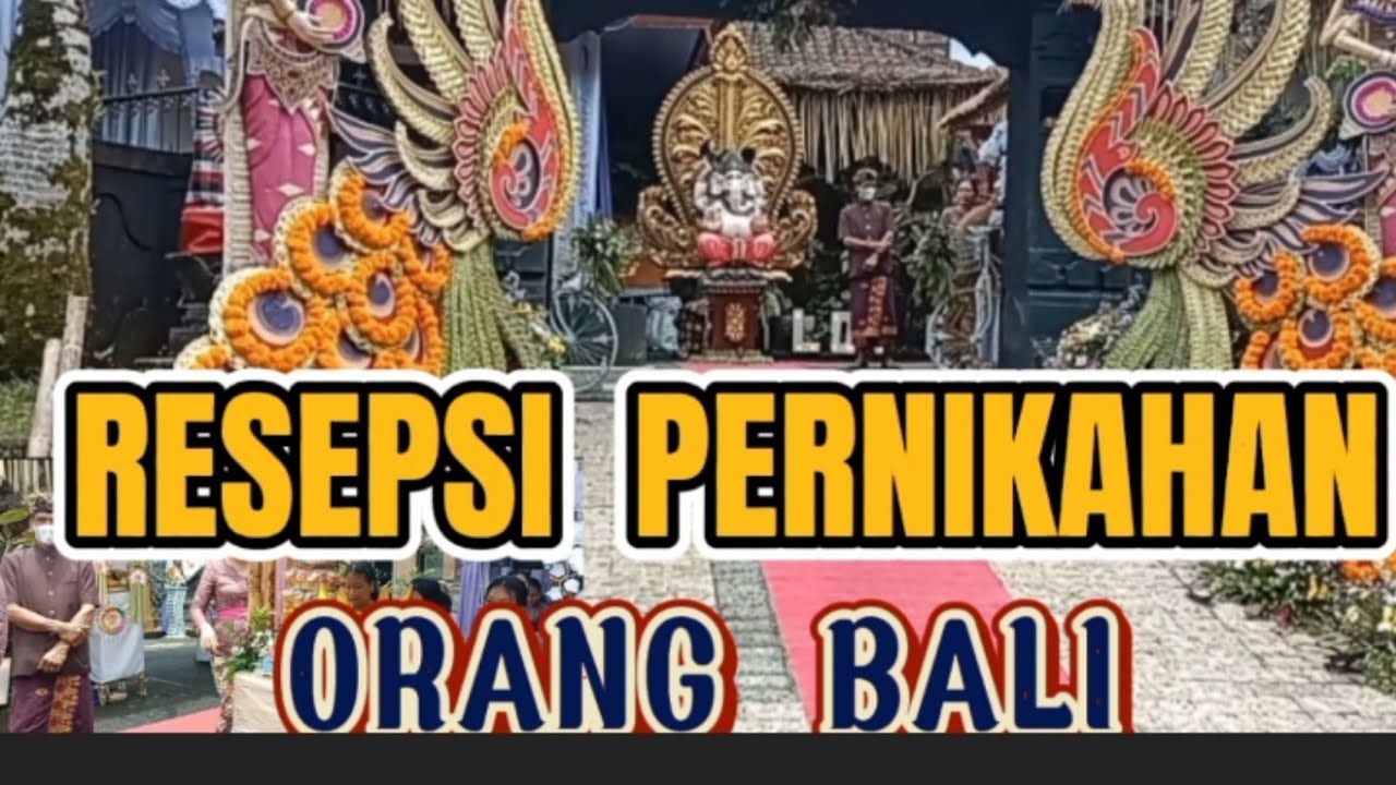 ACARA RESEPSI PERNIKAHAN ADAT BALI. - YouTube