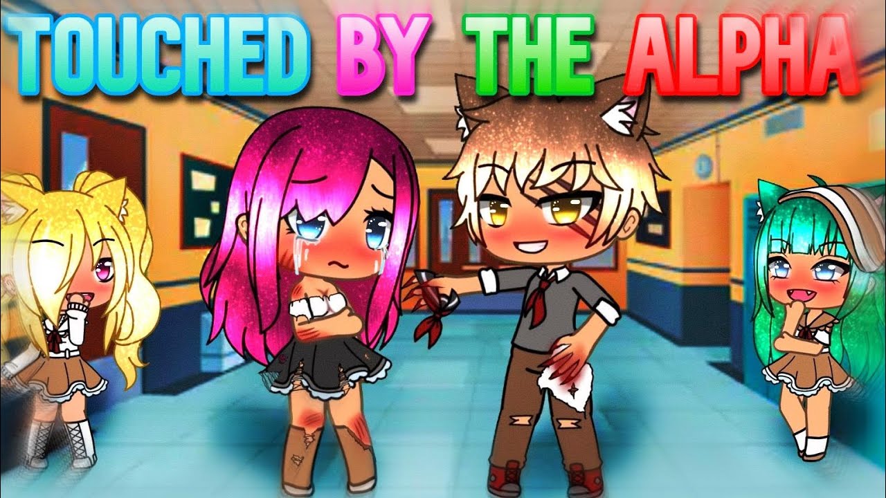 TOUCHED BY THE ALPHA || Gacha Life Mini Movie / Gacha Club || GLMM ...