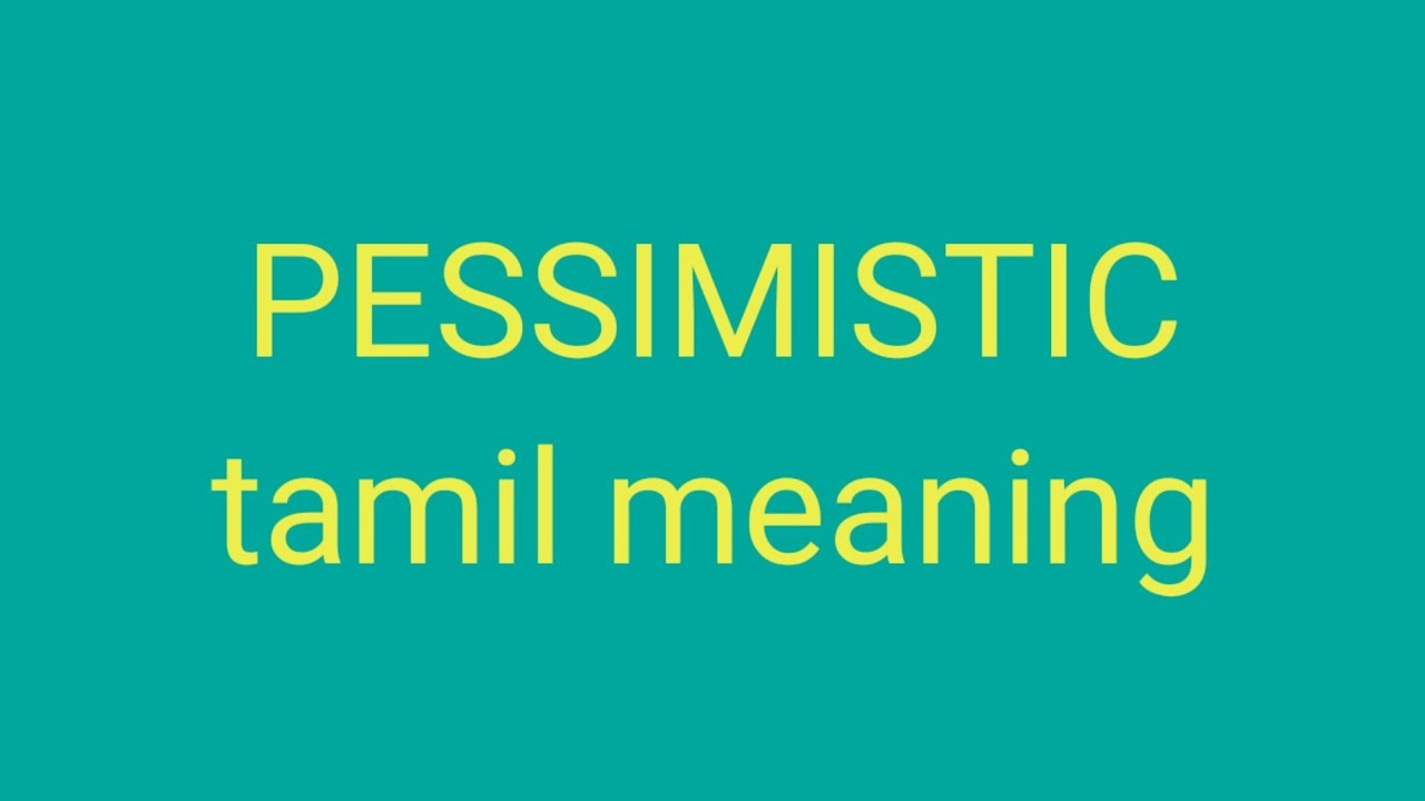 PESSIMISTIC tamil meaning/sasikumar - YouTube