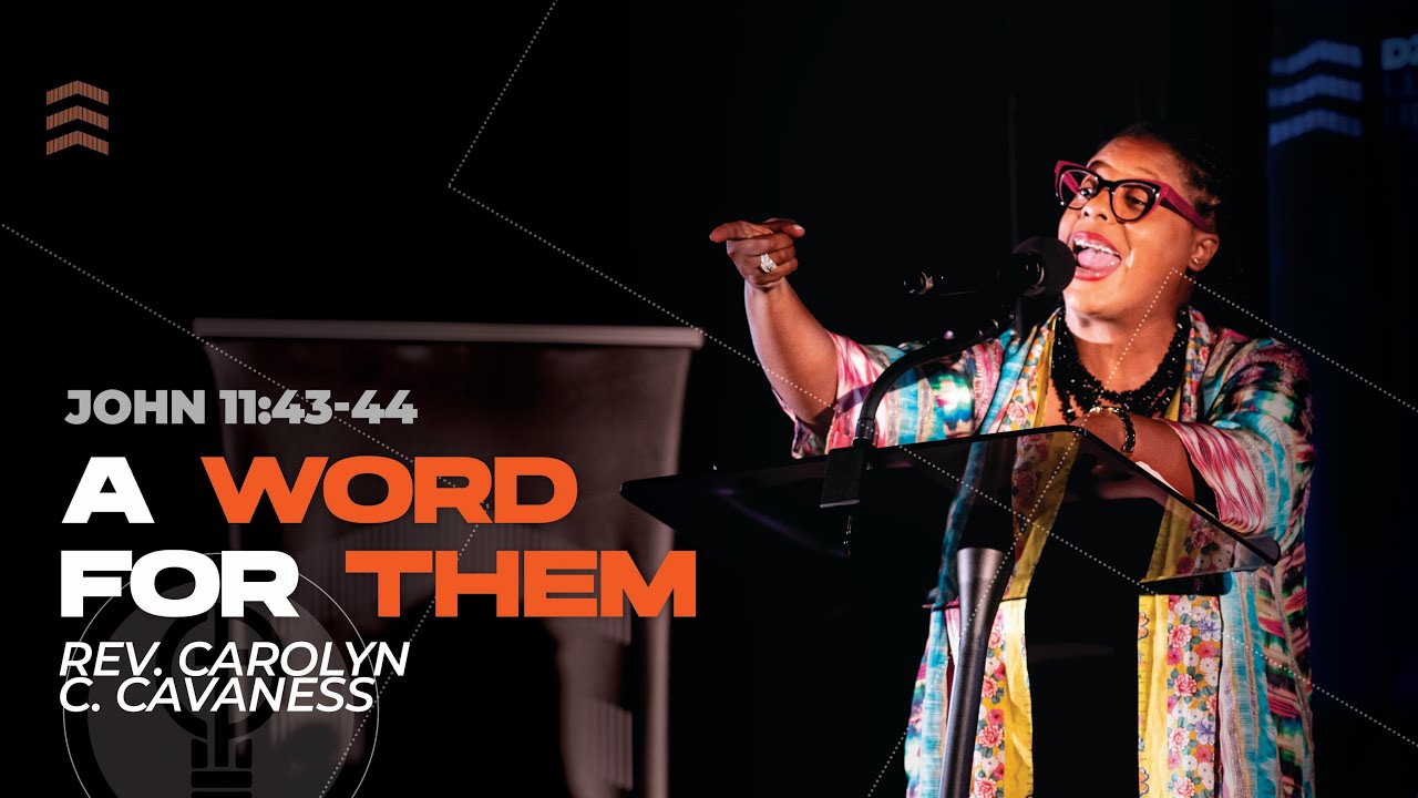A Word for Them | Rev. Carolyn C.C. Cavaness | Dare to Imagine Church ...