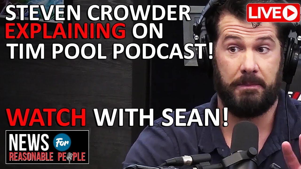 LIVE: Sean Reynolds reacts to Steven Crowder on Tim Pool Podcast - YouTube