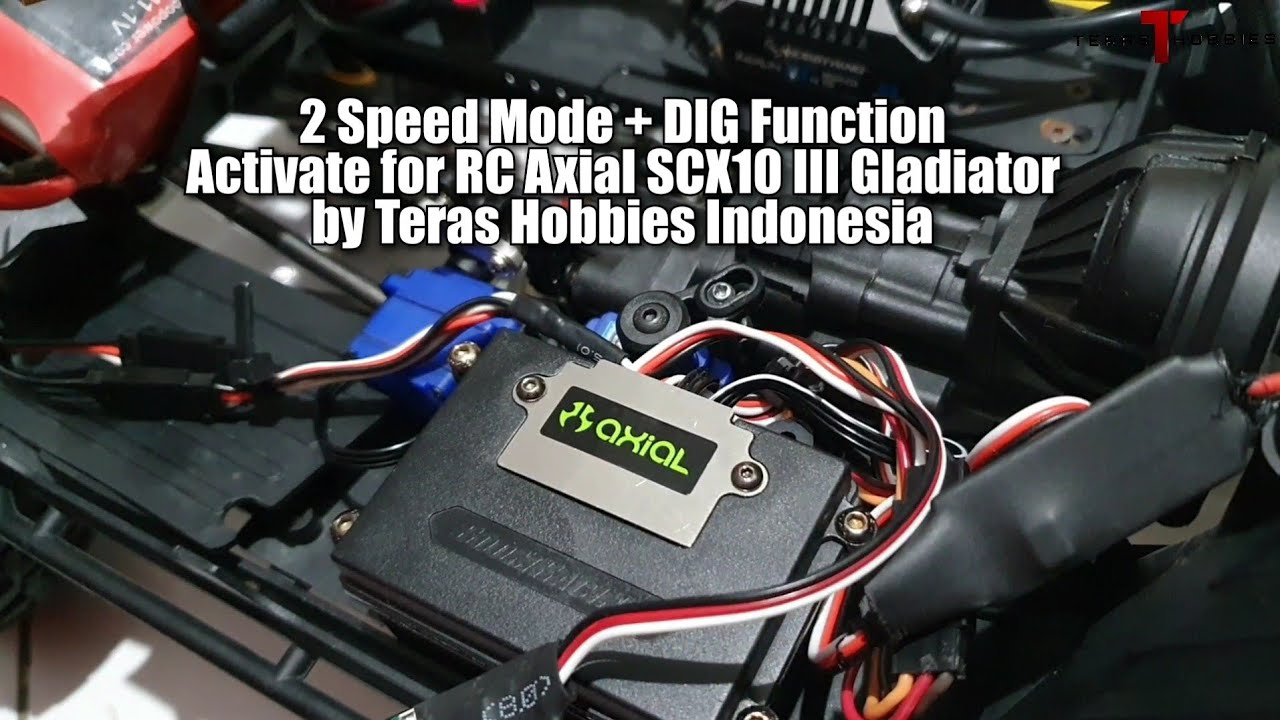 2 Speed Mode + DIG Function Activate for RC Axial SCX10 III Gladiator ...