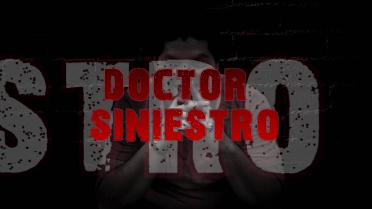 Doctor Siniestro - YouTube