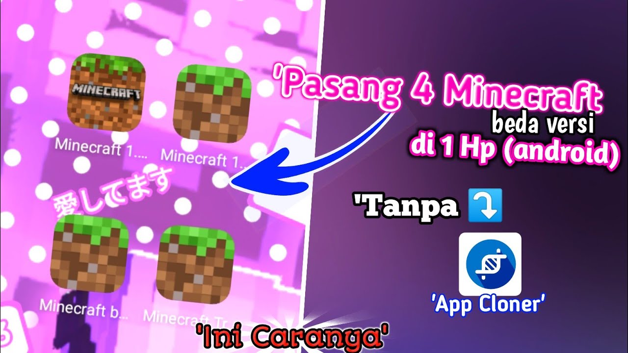 Cara Pasang 4 Minecraft di 1 Hp (Android) | Tanpa App Cloner - YouTube