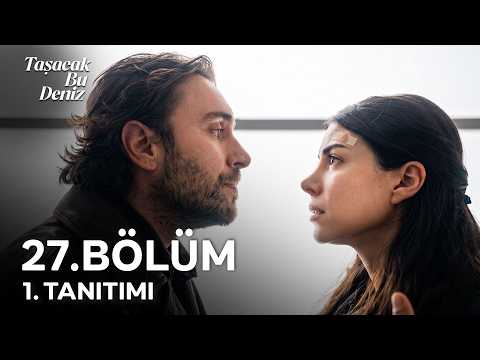 Taşacak Bu Deniz 27. Bölüm 1. Tanıtımı | Eleni Senin Neyin?