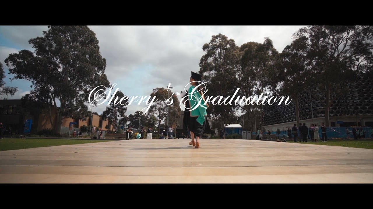 Cinematic Graduation Video | Monash University | Sherry's Graduation ...