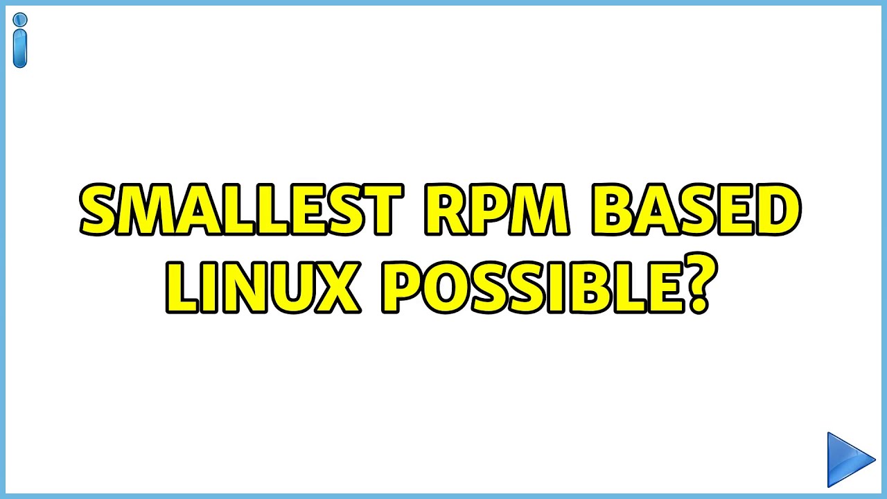 Smallest rpm based linux possible? (3 Solutions!!) - YouTube