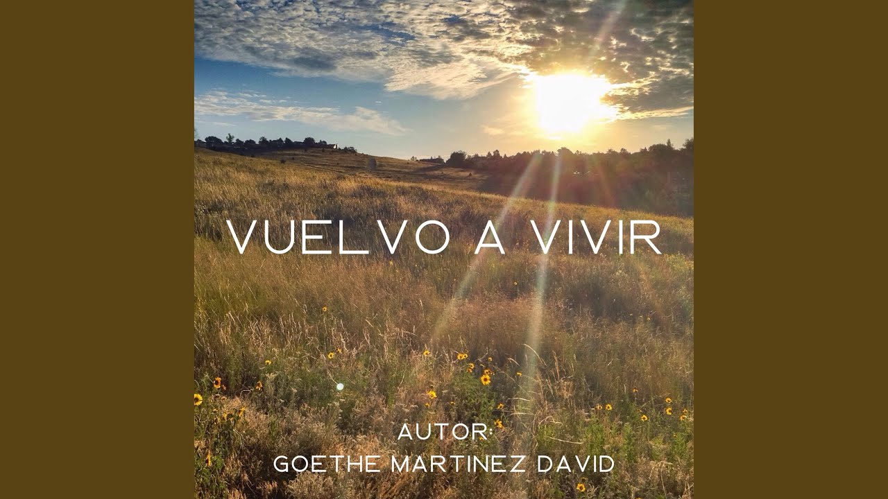 VUELVO A VIVIR - YouTube