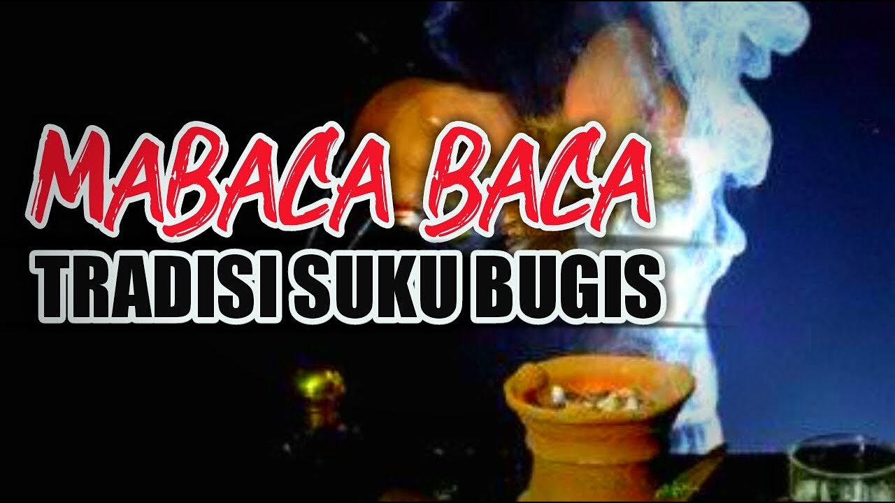 TRADISI MABBACA-BACA SUKU BUGIS|| KOLABORASI ADAT dan AGAMA!!! - YouTube