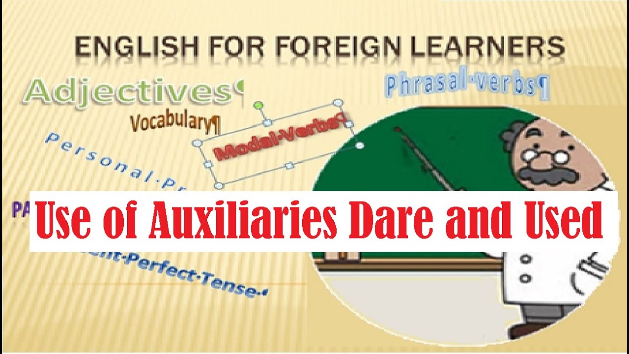 Dare and Used. I discuss the use of the auxiliary verbs Dare and Used ...