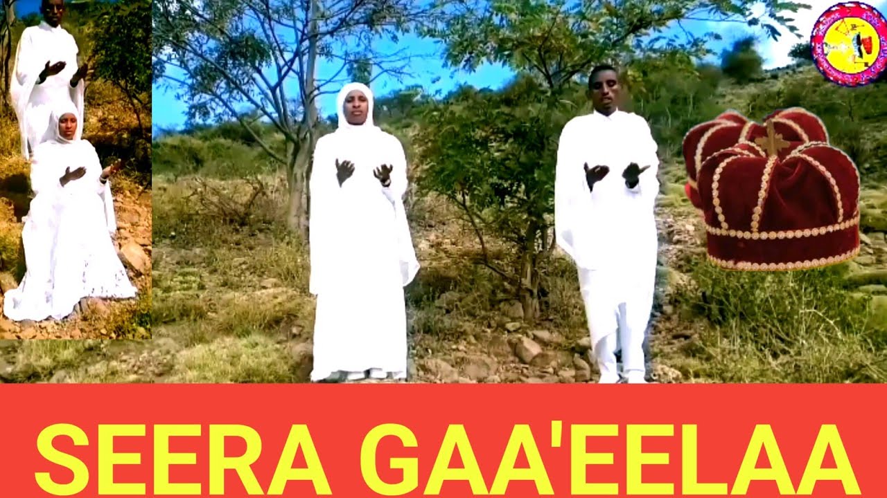 #SEERA #GAA'EELAA#K.B/SAA#DAAMMANAA #YEMAANAA FI #F/TTUU #QIDDIST # ...