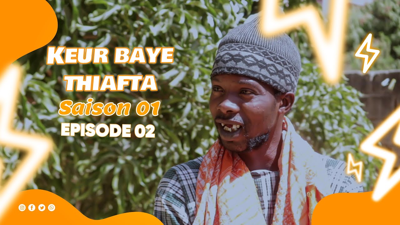 KEUR BAYE THIAFTA - Saison1- Episode 02 - YouTube