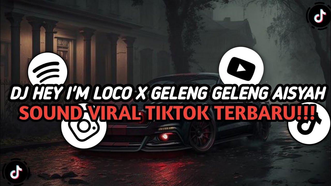 DJ HEY I'M LOCO X GELENG GELENG AISYAH REMIX FULL BASS || SOUND VIRAL ...