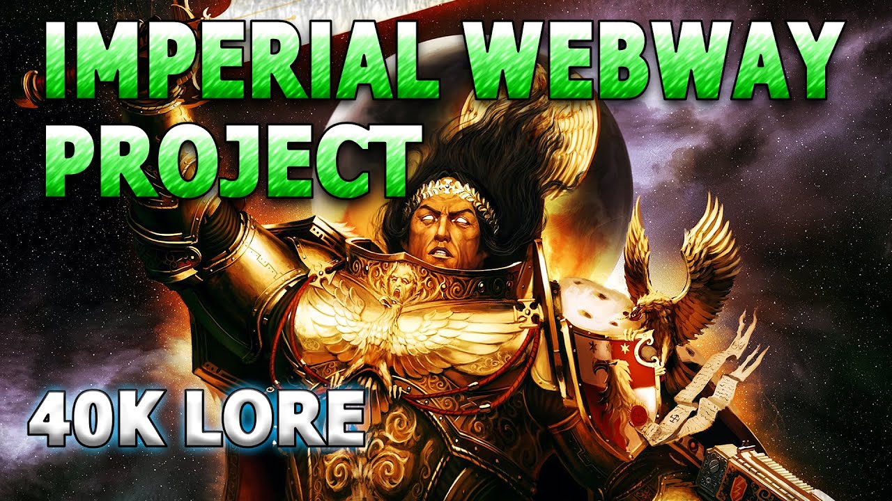 The Emperor's Webway Project - Warhammer 40,000 Lore/History - YouTube